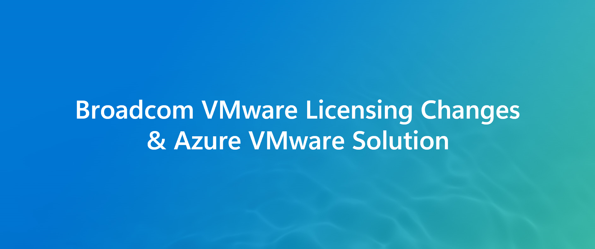 Broadcom VMware Licensing Changes: What Azure… – virtual graveyard