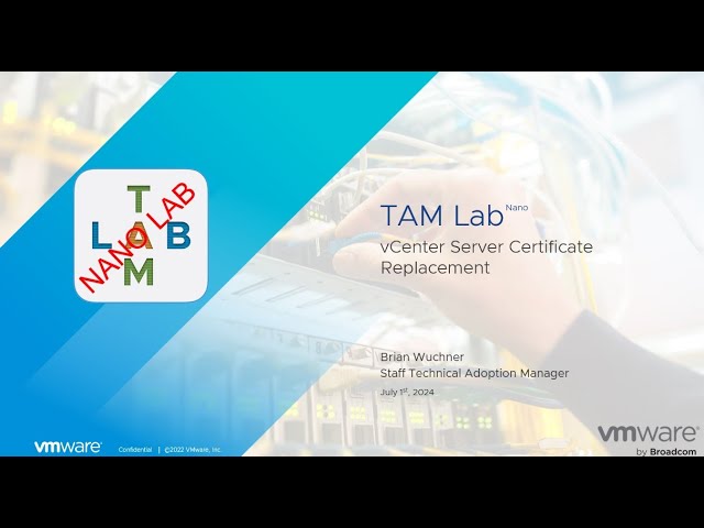 TAM Lab – Nano – vCenter Server Certificate… – virtual graveyard