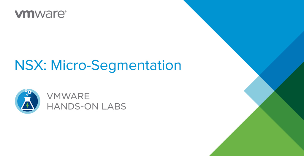Free Lab: VMware NSX Micro-Segmentation… | JPerformer_blog_site