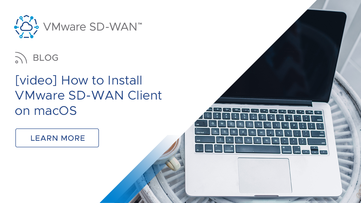[video] How to Install VMware SD-WAN Client on… – virtual graveyard