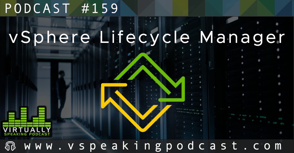 vSpeaking Podcast Ep 159: vSphere Lifecycle… – virtual graveyard vSpeaking Podcast Ep 159: vSphere Lifecycle… – virtual graveyard