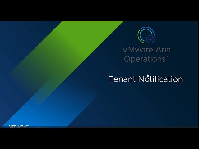 Tenant Notification in VMware Aria Operations – Virtual Building Blocks