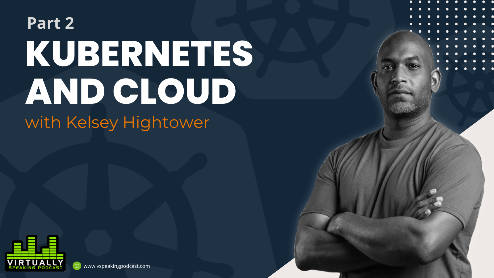 Part 2 Kubernetes and Cloud with Kelsey Hightower | JPerformer_blog_site