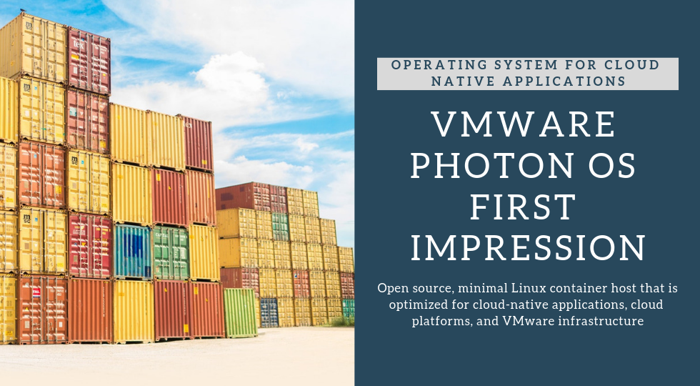 Installing VMware Photon OS and First Impression – Welcome to Info Tech ...