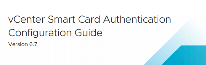 vCenter 6.7 Smart Card Authentication… – DanMar VMware Blog