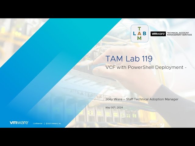 TAM Lab 119 – VCF with PowerShell Deployment – virtual graveyard