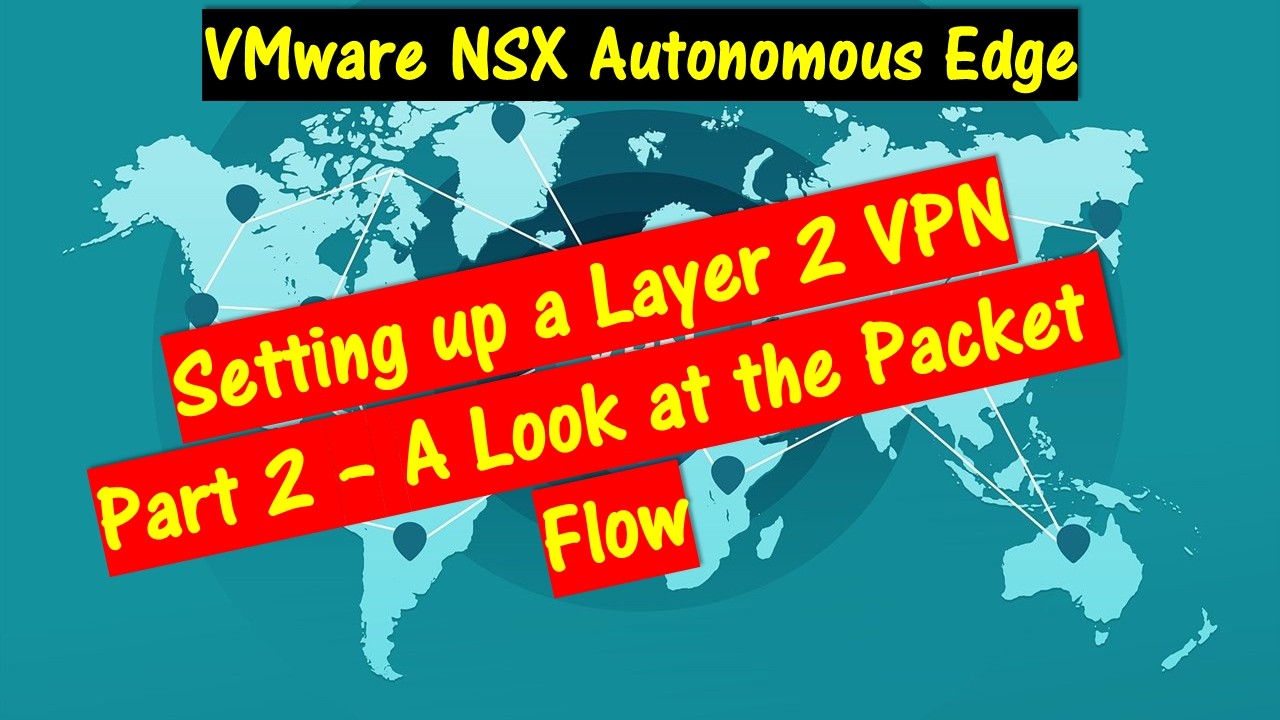 Vmware Nsx Autonomous Edge How To Setup A… Virtual Graveyard