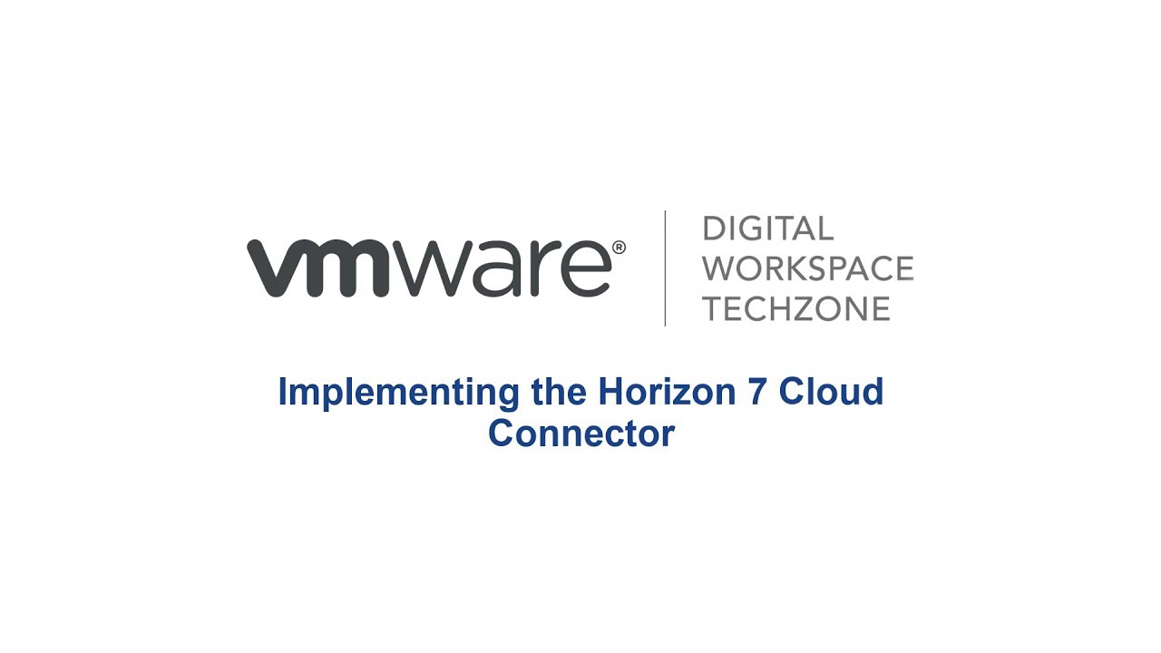 Implementing the Horizon 7 Cloud Connector | What's On My Mind?